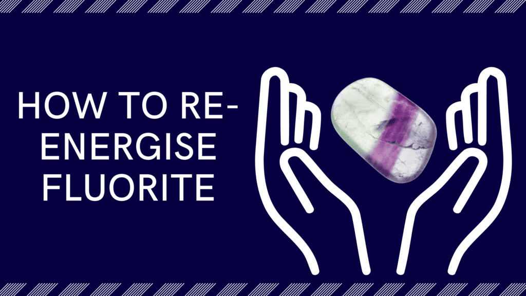 How to Re-Energize Fluorite - 4 Unique Methods - Clean Your Crystals
