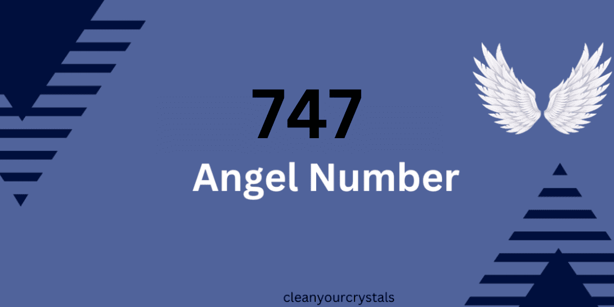 Angel Number 747 Meaning: In Love, Life, Twin Flame, And Significance